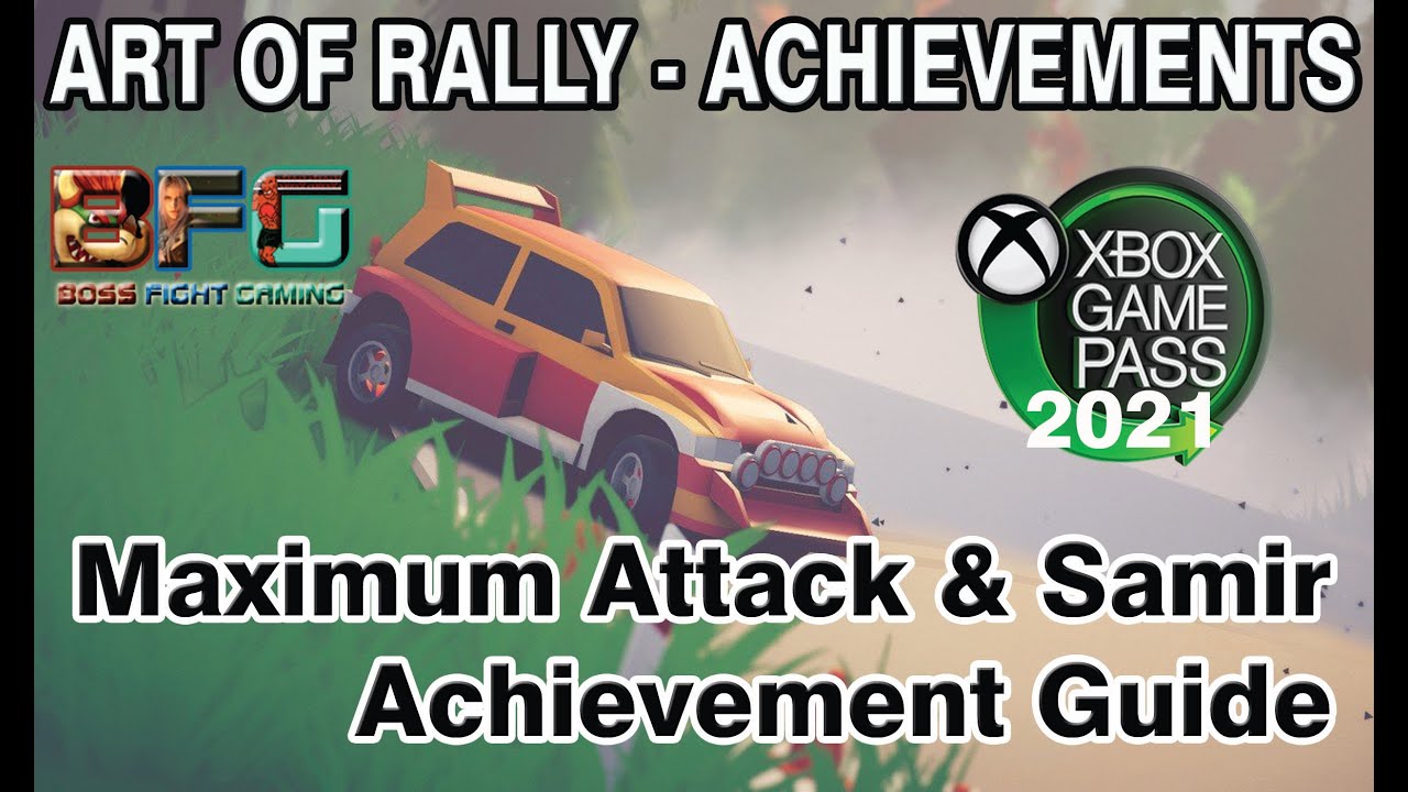 Art of Rally - Achievement Guide - Samir & Maximum Attack - YouTube