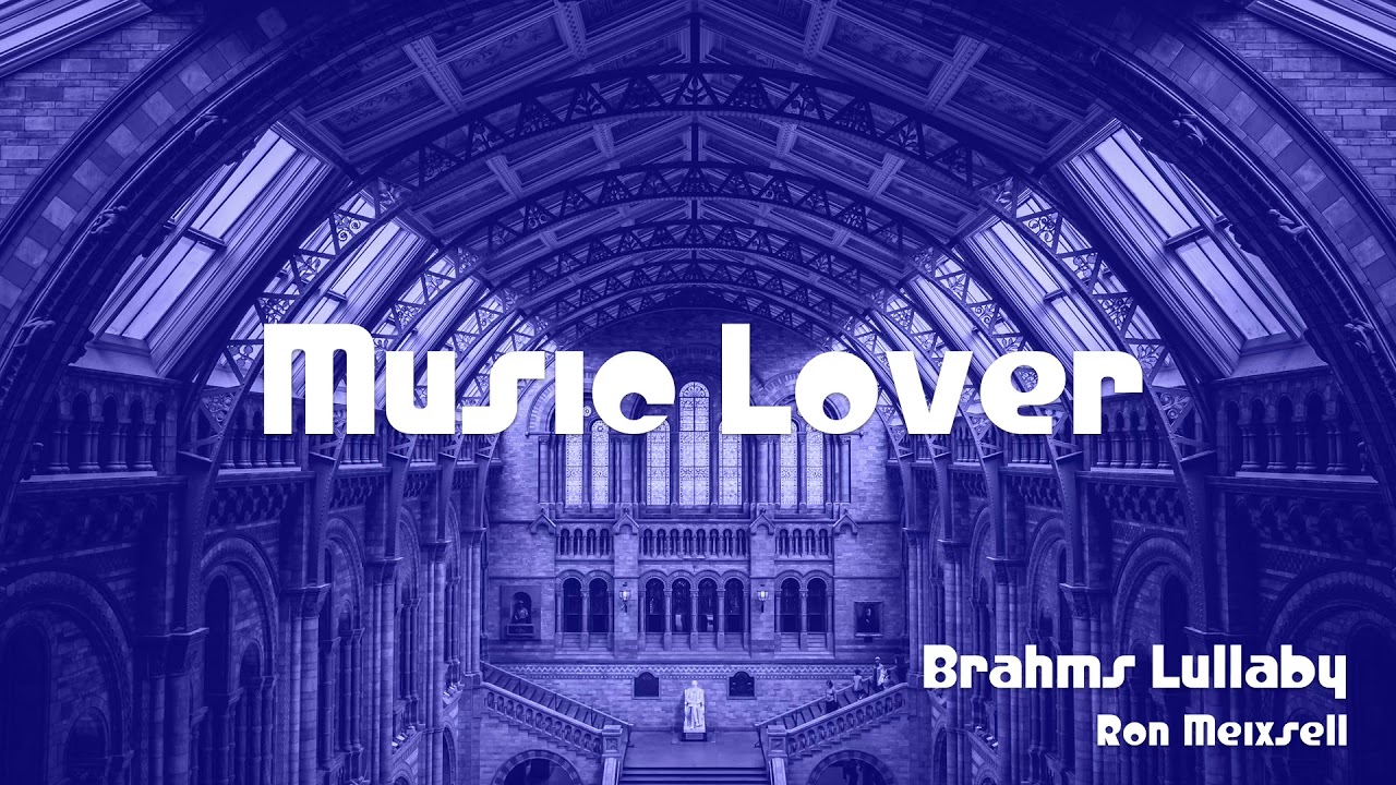 🎵 Brahms Lullaby - Ron Meixsell 🎧 No Copyright Music 🎶 YouTube Audio ...