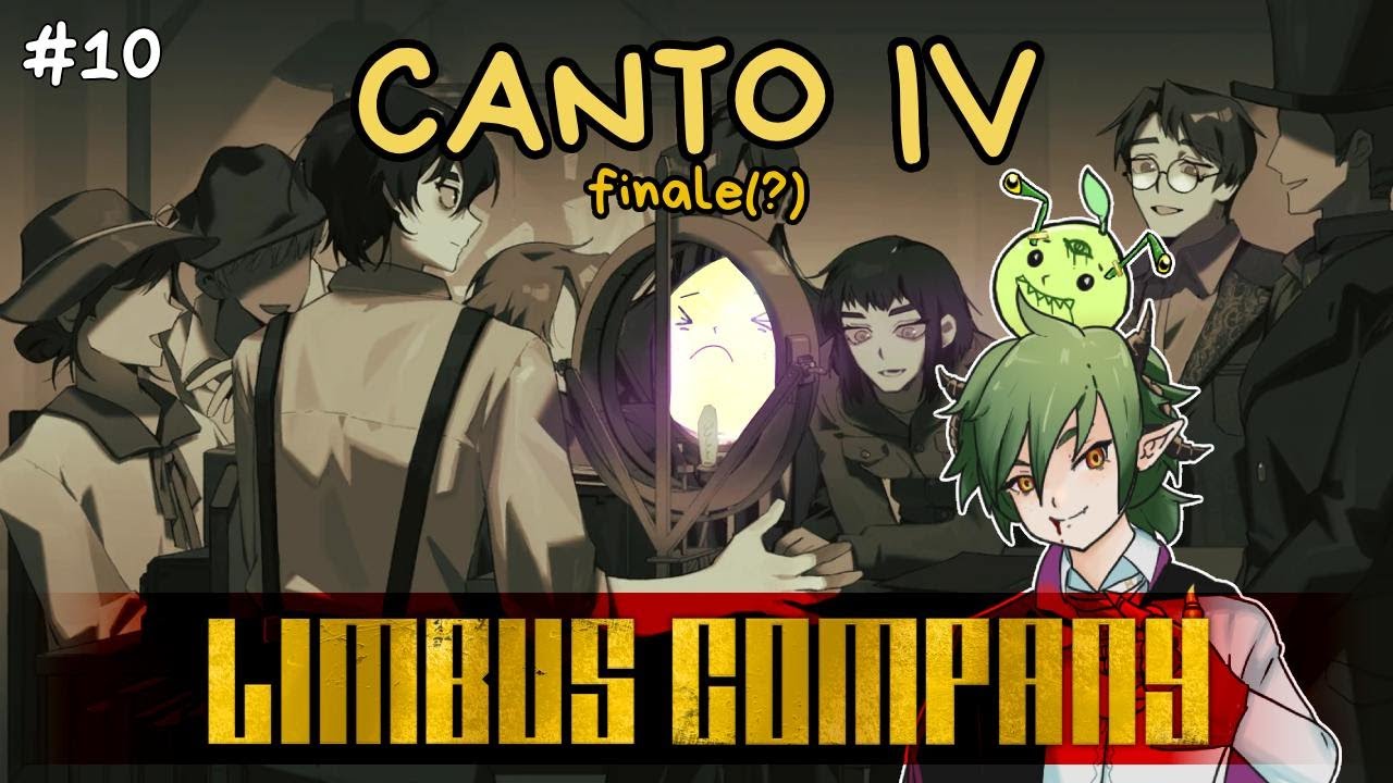 【Limbus Company】CANTO IV Part 4: Finale? This game is a test of my ...