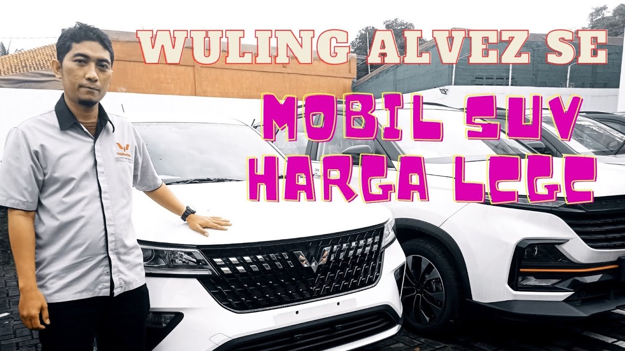 Review & Promo WULING ALVEZ SE , Mobil SUV Dengan Harga LCGC, Cuma 200 ...