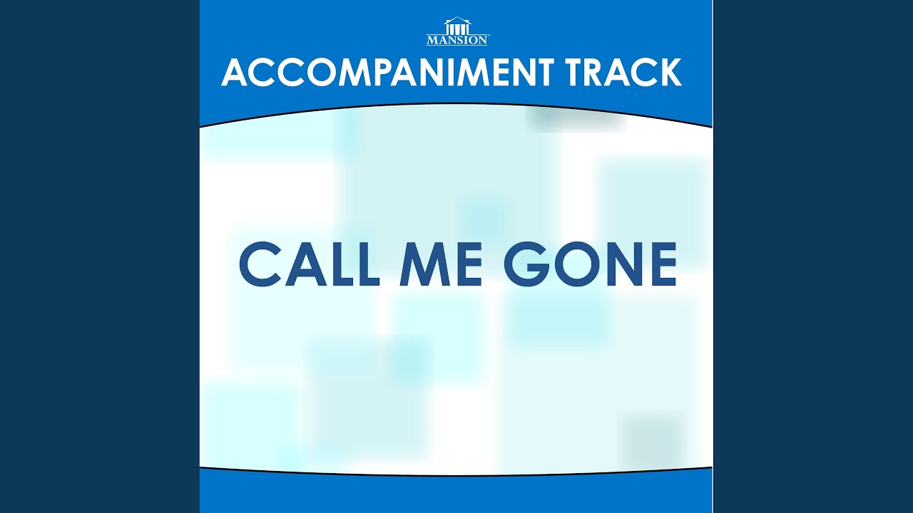 Call Me Gone (Low Key Eb with Background Vocals) - YouTube