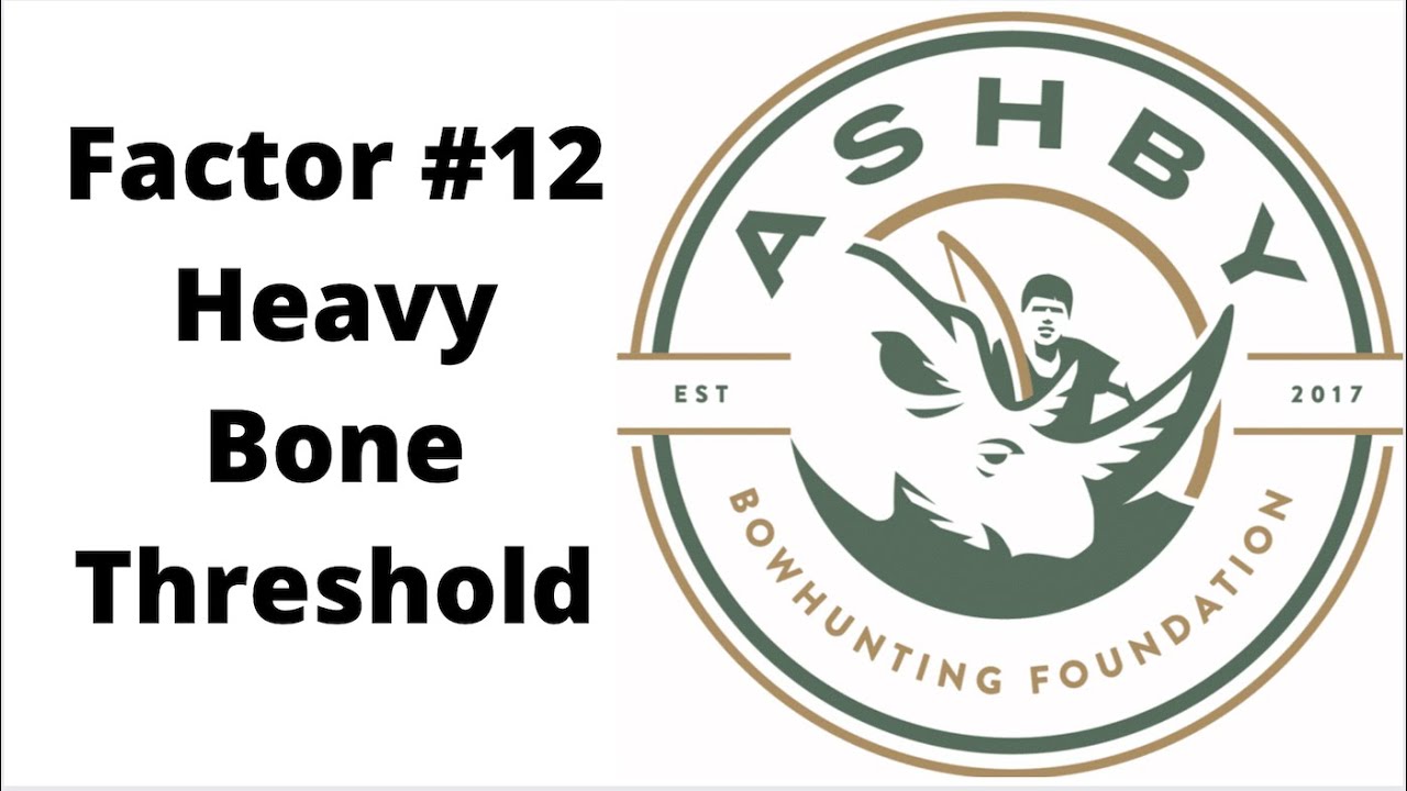 Factor #12 Heavy Bone Threshold with Dr. Ed Ashby - YouTube