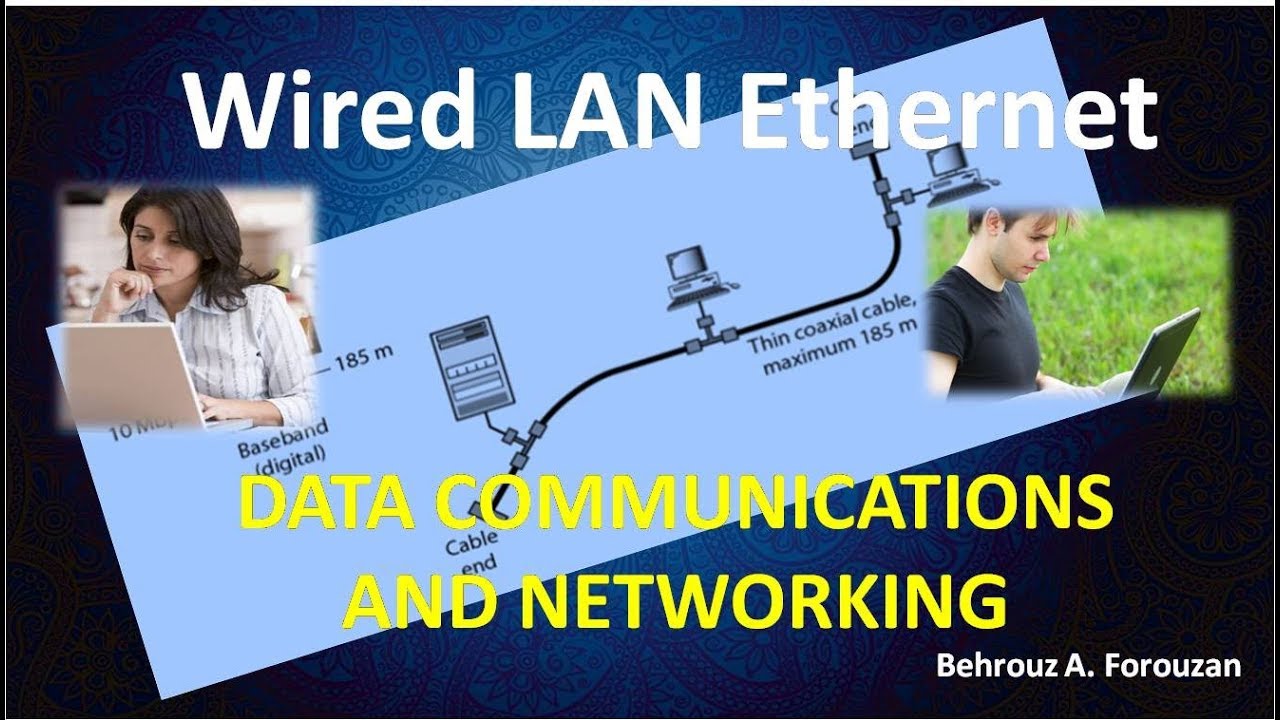 13 DATA COMMUNICATIONS AND NETWORKING Wired LAN Ethernet - YouTube