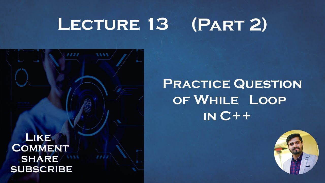 Practice question of while loop in C++ - YouTube