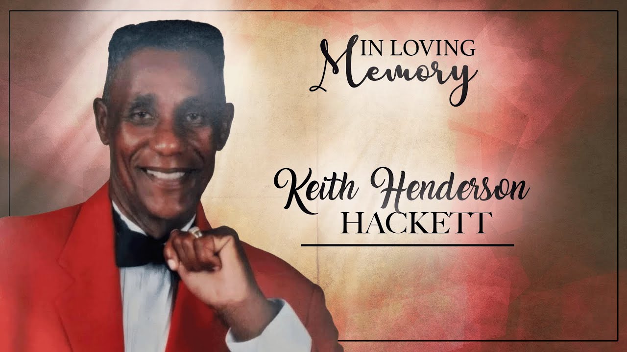 Celebrating the Life of Keith Henderson Hackett - YouTube