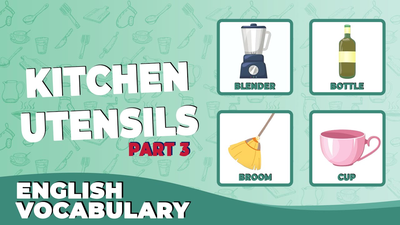 Kitchen Utensils Part 3: English Vocabulary for Advanced Learners - YouTube