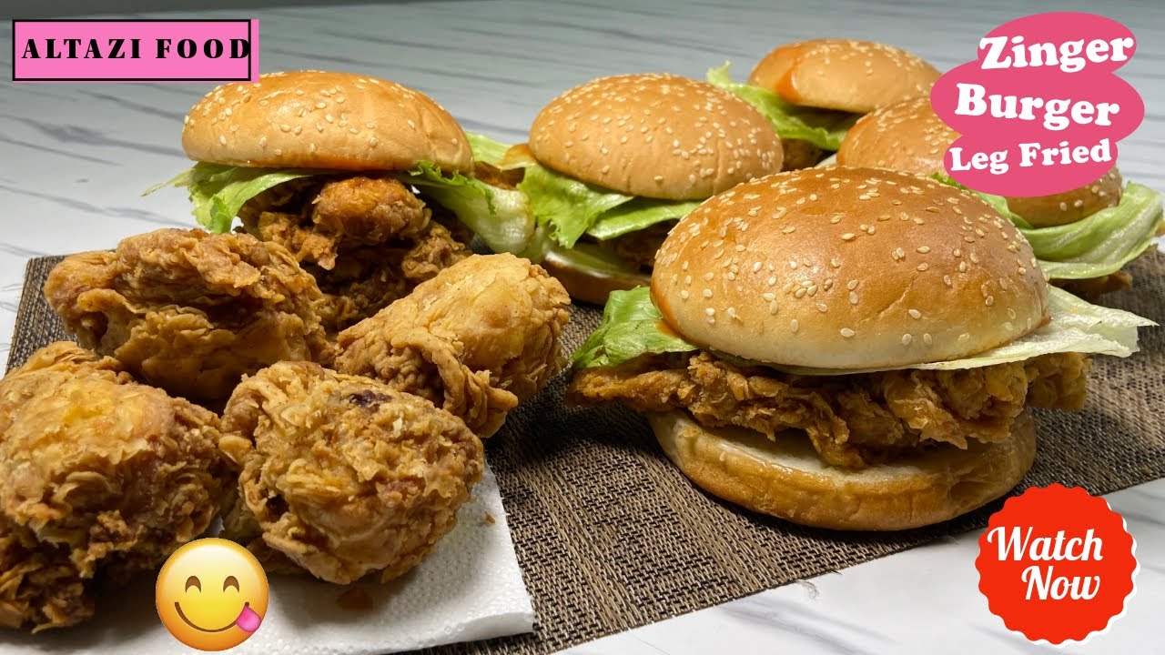 Zinger Burger & Crispy Leg Fried Recipe | Altazi Food - YouTube