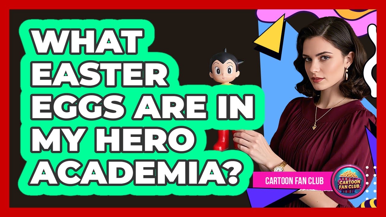 What Easter Eggs Are In My Hero Academia? - YouTube