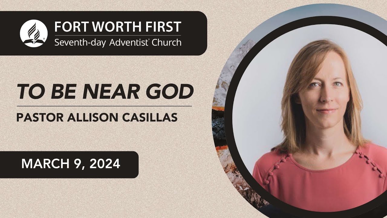 "To Be Near God" - Pastor Allison Casillas - 3/9/2024 - YouTube