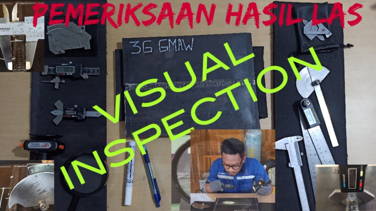 PEMERIKSAAN HASIL LAS |PEMERIKSAAN SETELAH PENGELASAN - YouTube