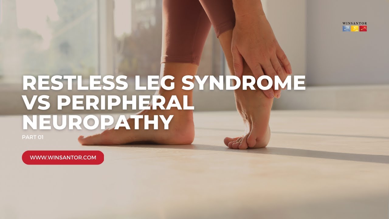 Restless leg syndrome vs Peripheral neuropathy: Which one is it? Part ...