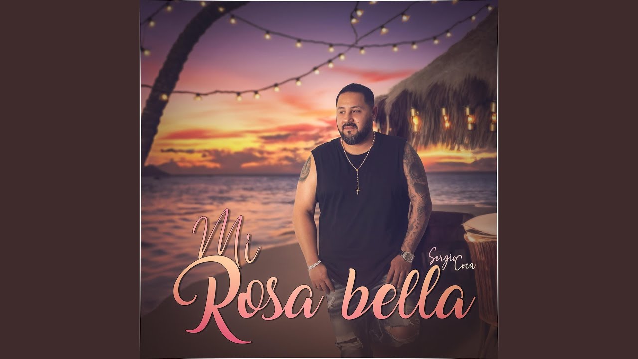 Mi Rosa Bella - YouTube
