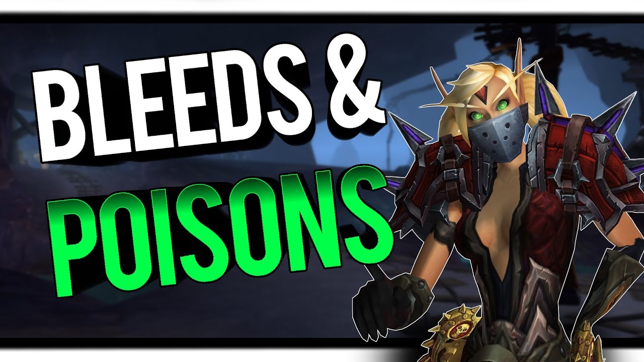 POISONS AND BLEEDS DAMAGE - Assassination Rogue PvP WoW Legion 7.1 ...
