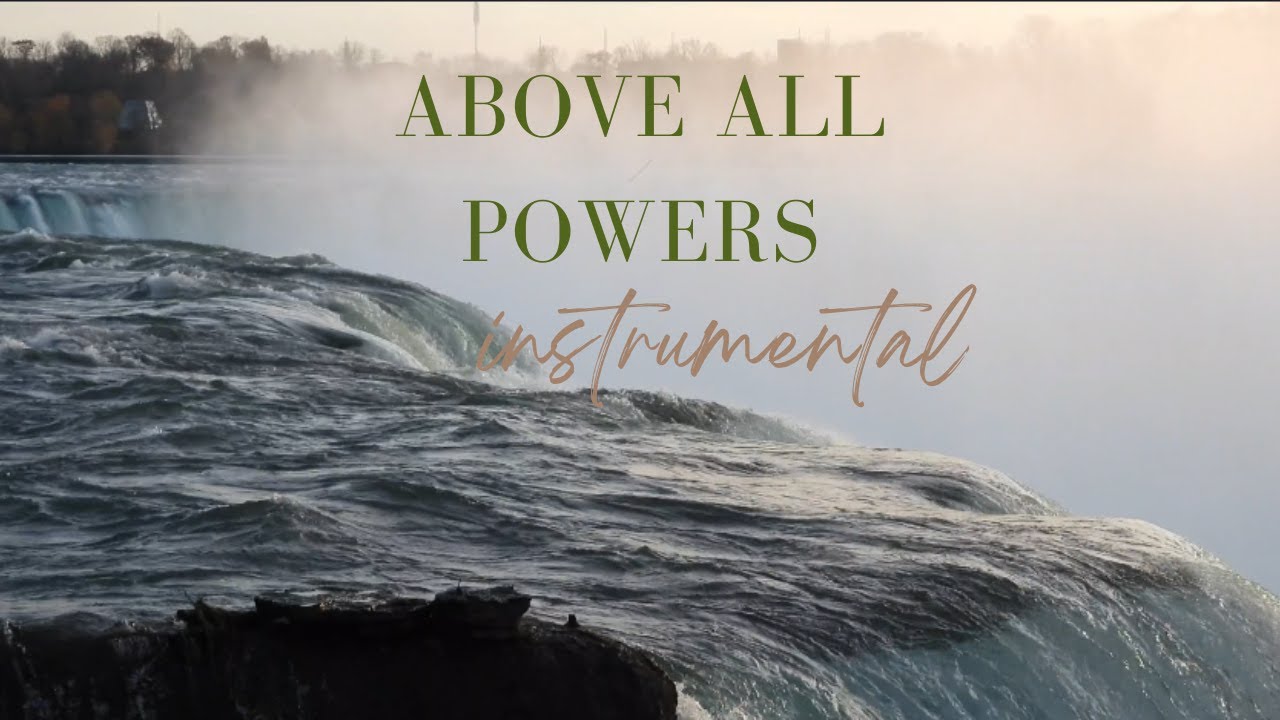 Above all Powers- Instrumental - YouTube