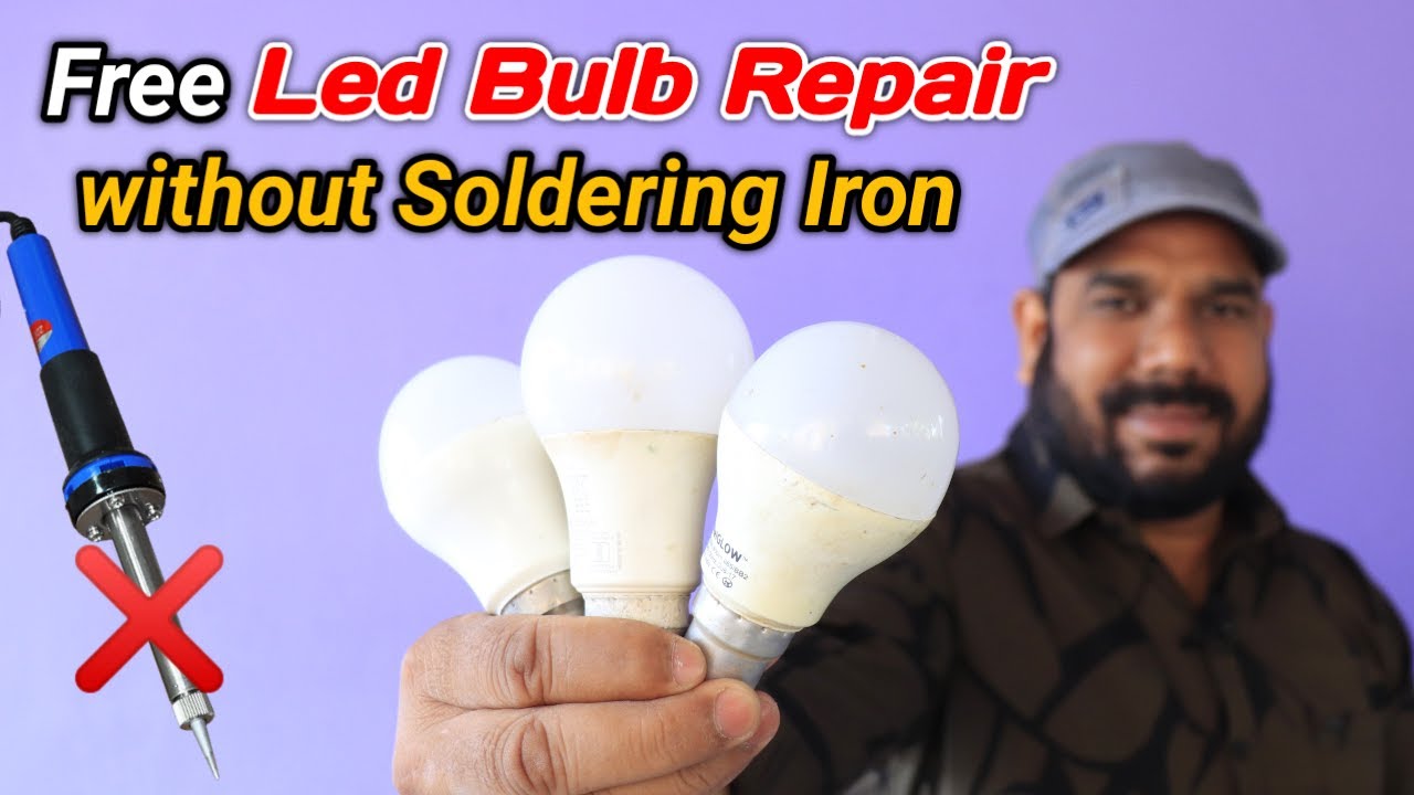 इन 3 तरीकों से Led Bulb ठीक करे बिना Soldering Iron के | How to Repair ...