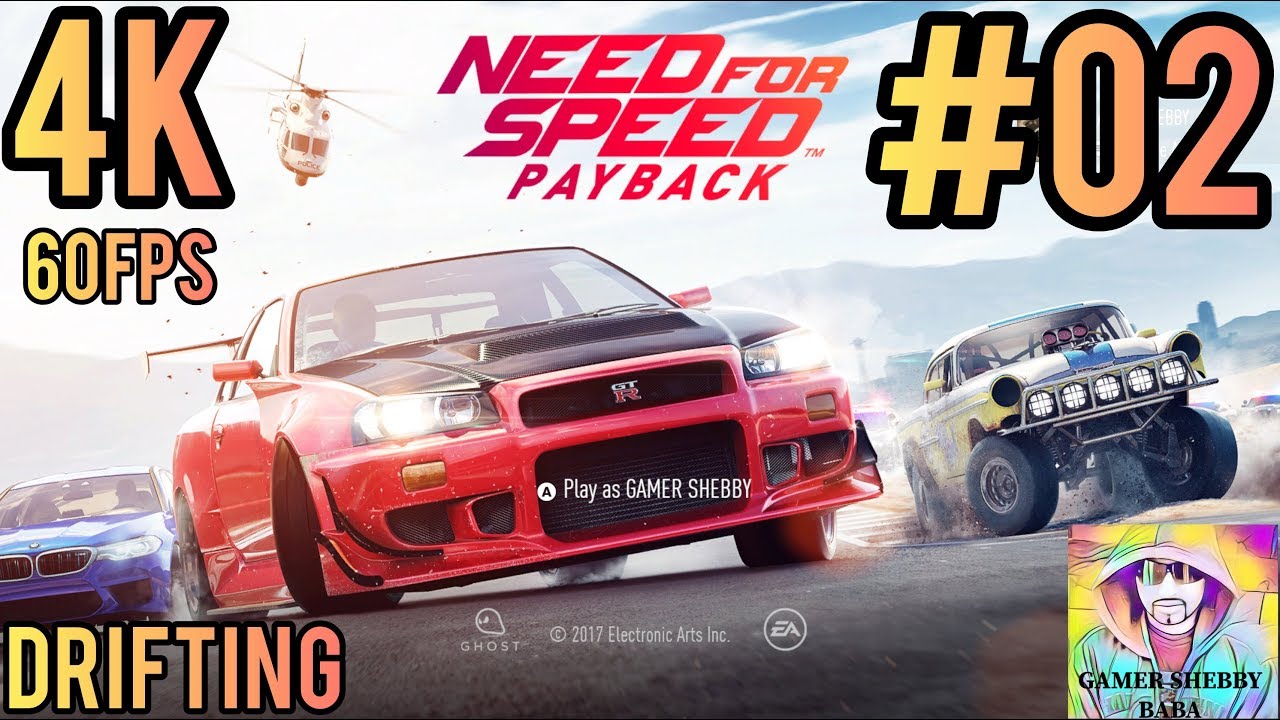 NEED FOR SPEED PAYBACK Walkthrough Gameplay Part 2 - Drifting (4K 60FPS ...