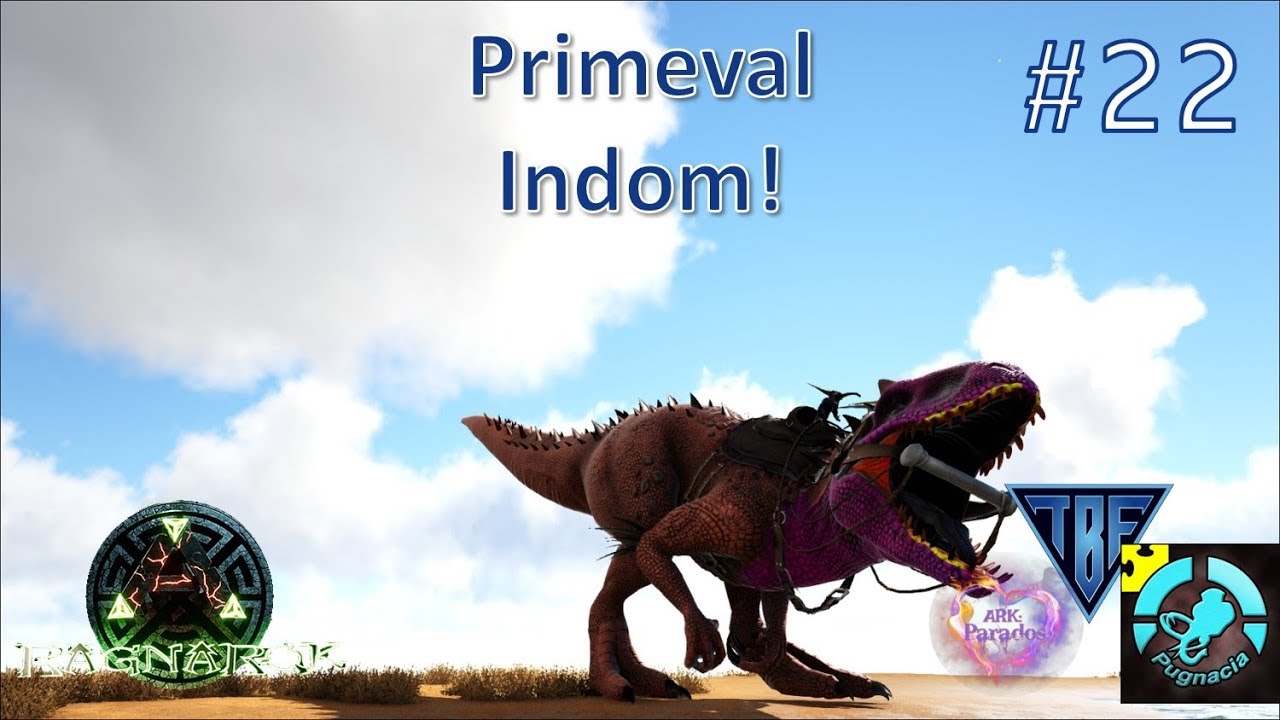 Pugnacia Parados Ragnarok #22 Primeval Indom! Ark Survival Evolved Modded - YouTube