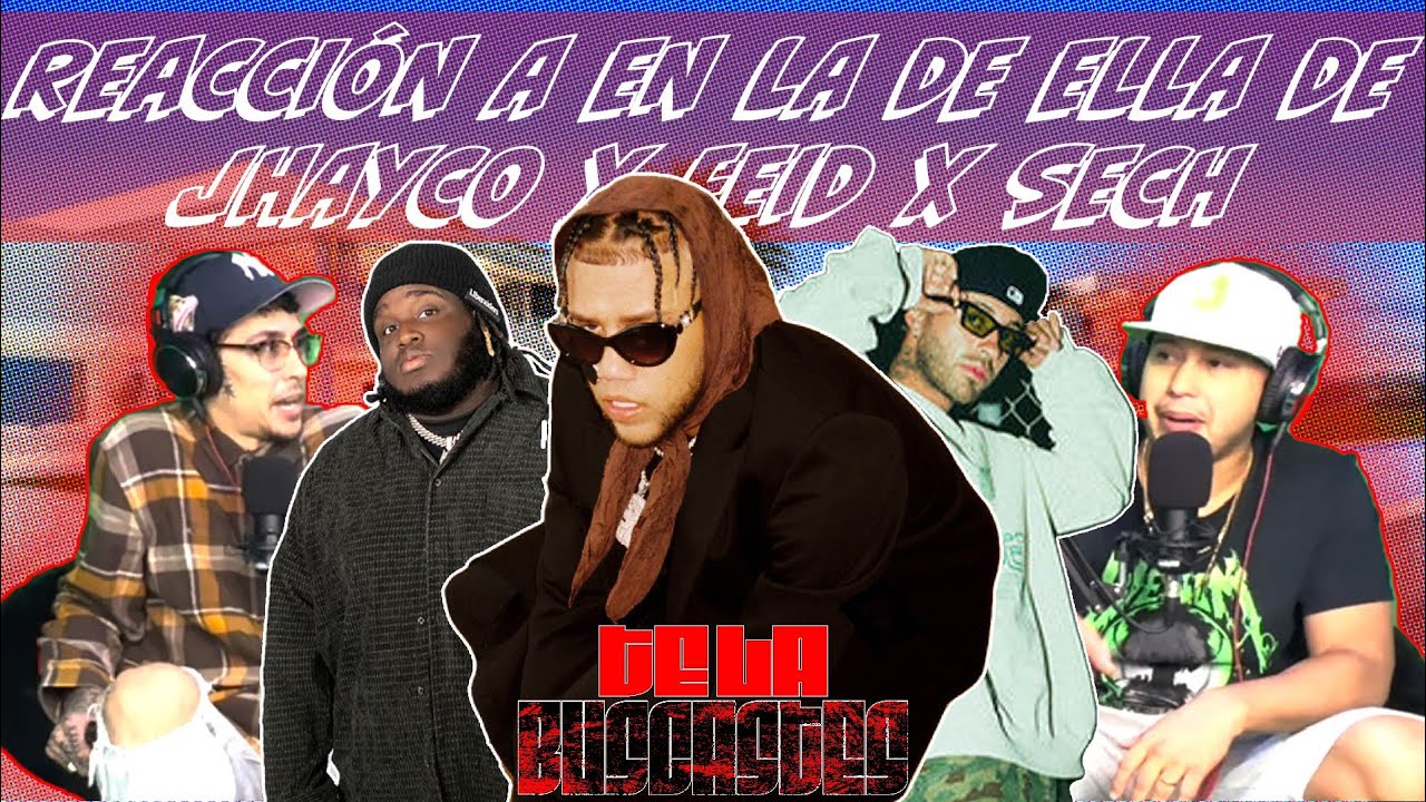 Jhayco X Feid X Sech En La De Ella ReacciÓn Youtube