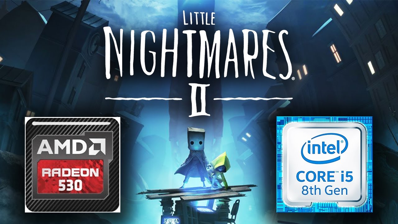 Little Nightmares II on AMD Radeon 530 Gaming Test | Dell Inspiron 5570 ...