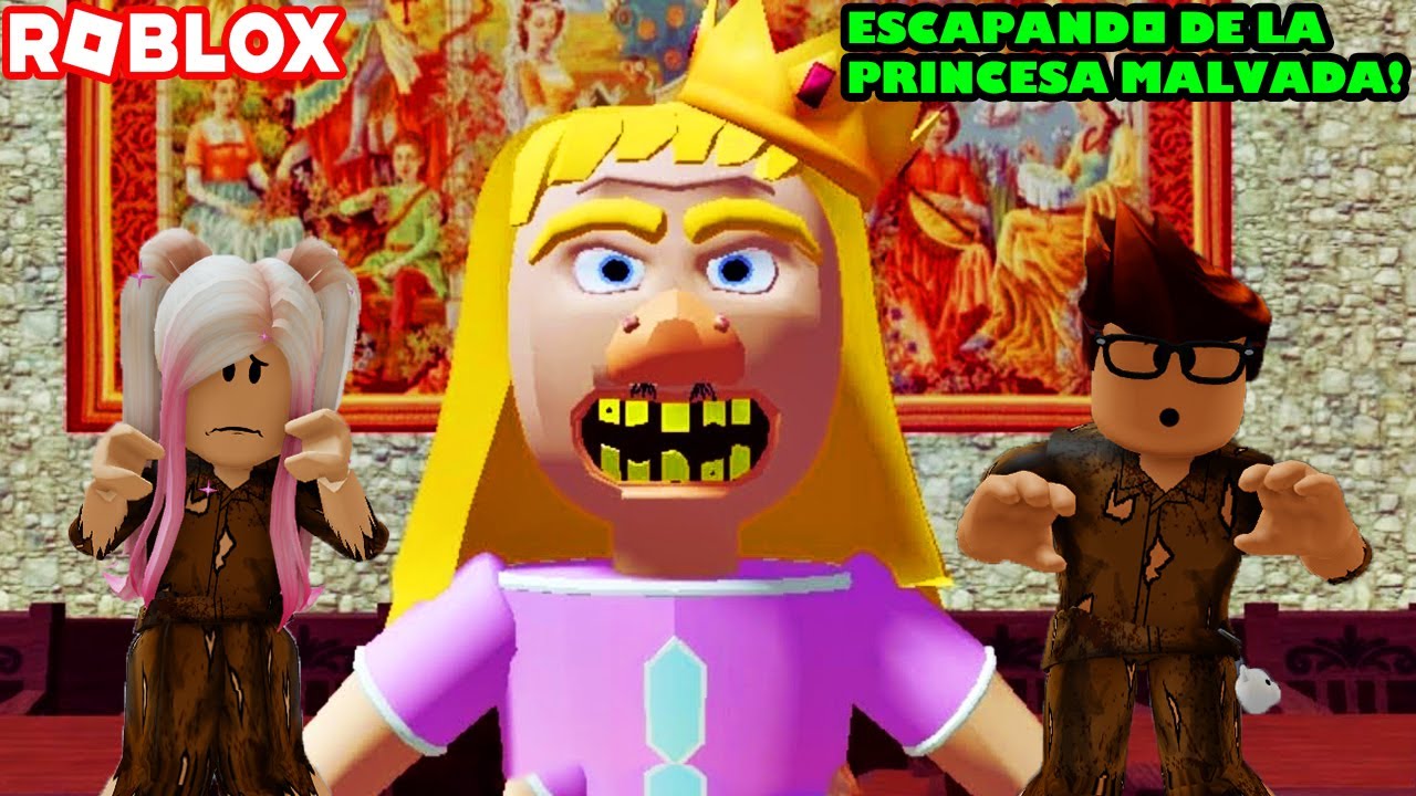 Escapando De La Princesa Malvada! Hackeamos El Juego! MUAJAJA! LE YEAA ...