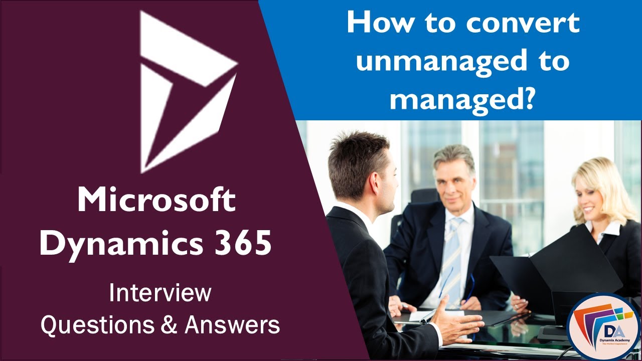 Microsoft dynamics 365 crm interview questions and answers - managed ...