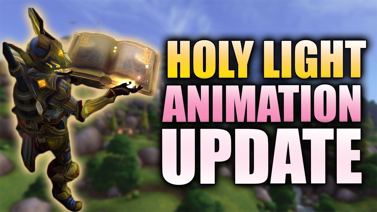 Holy Light Animation Update - The BOOK is BACK! - Patch 8.1 PTR - YouTube