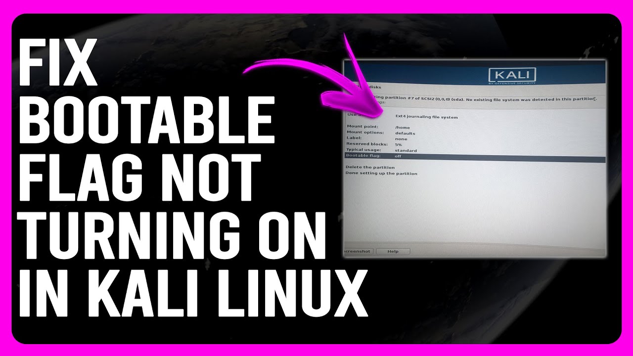 How To Fix Bootable Flag Not Turning On In Kali Linux (Quick Steps You ...