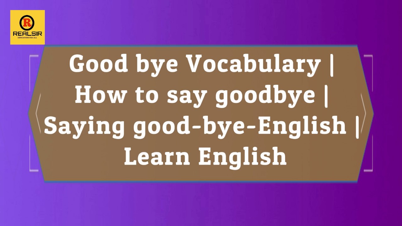 How to say goodbye | different ways to say Goodbye in English | Learn ...