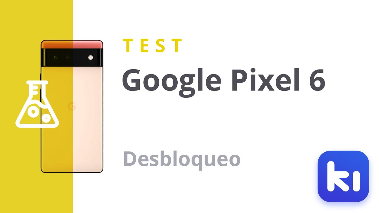 Test de desbloqueo - GOOGLE PIXEL 6 - YouTube