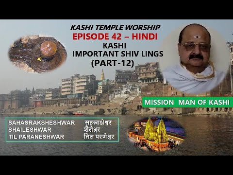 Shiv Lings of Kashi 12 Hindi Episode 42 #Sahasraksheshwar #Shaileshwar ...