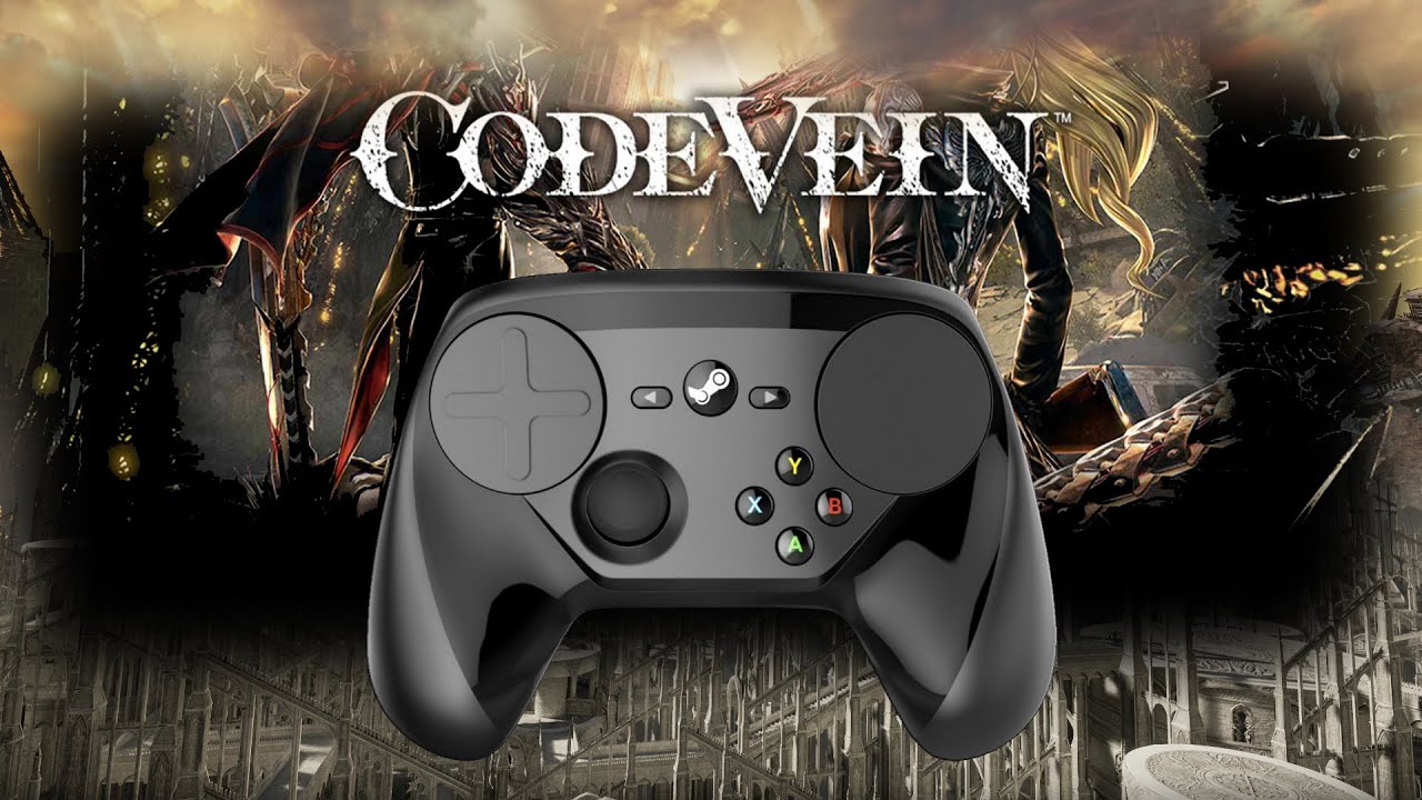 Code Vein Steam Controller First Impression PC Gameplay Ultra Graphics No Talking 60 FPS - YouTube