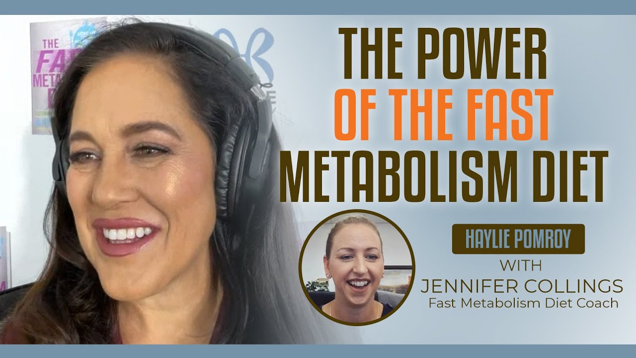 The Power of the Fast Metabolism Diet With Jennifer Collings, Fast ...