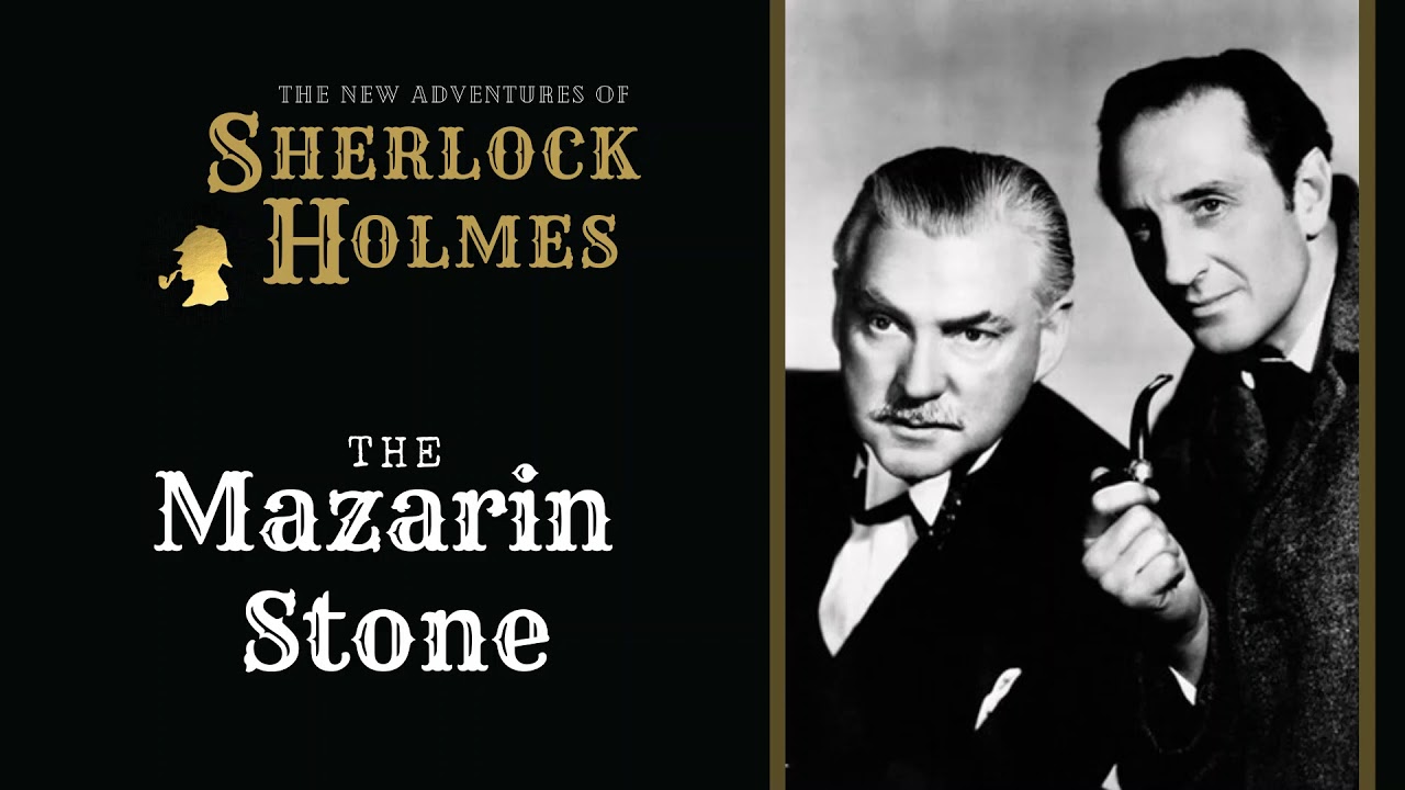 Sherlock Holmes Radio: The Mazarin Stone | Basil Rathbone, Nigel Bruce ...