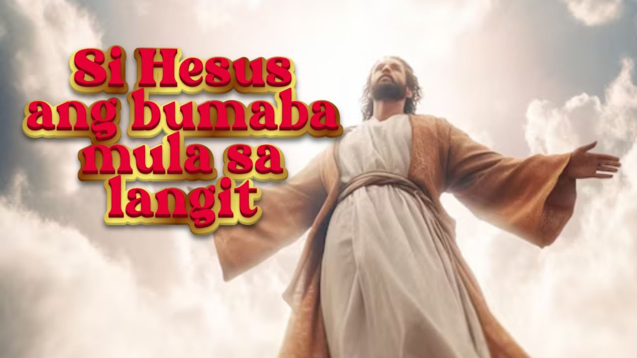 Si HESUS ang bumaba mula sa langit @ReadScripture - YouTube