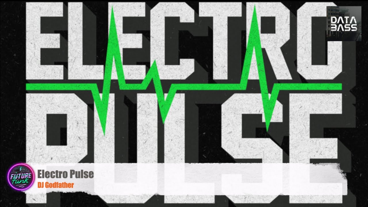 DJ Godfather - Electro Pulse [Databass] - YouTube
