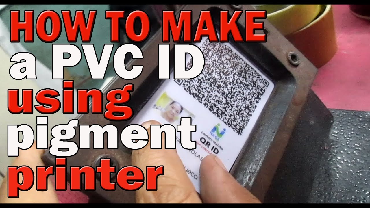 HOW TO MAKE a PVC ID Using pigment Printer - YouTube