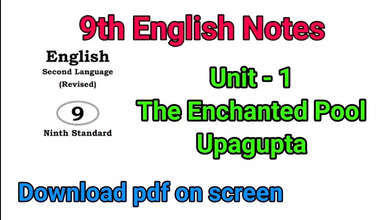 9th English Notes | the enchanted pool notes | Upagupta notes ...