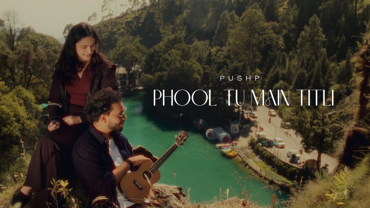 Phool tu main titli - P U S H P | Official Video - YouTube