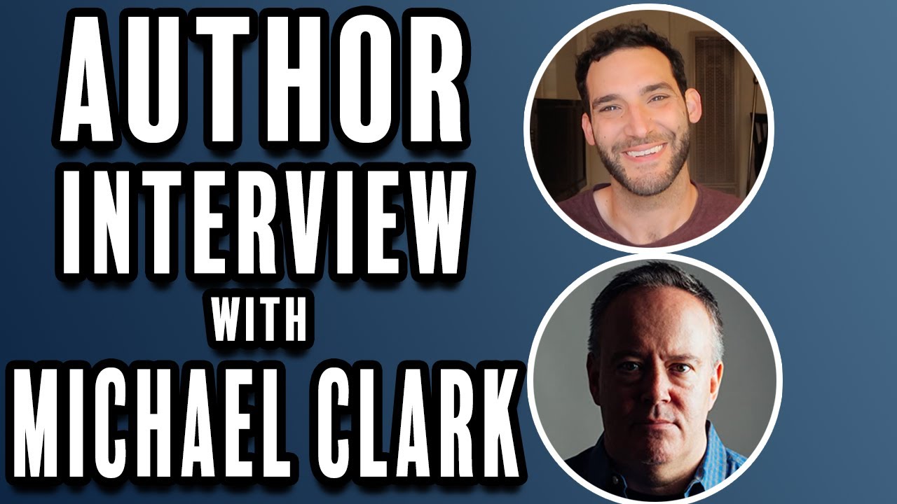 Author Interview with Michael Clark! - YouTube
