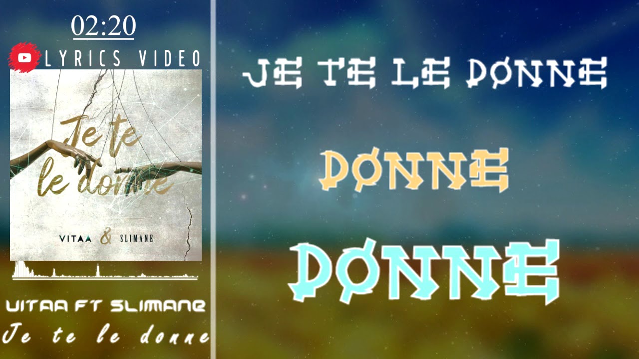 Vitaa ft Slimane je te le donne Lyrics video - YouTube