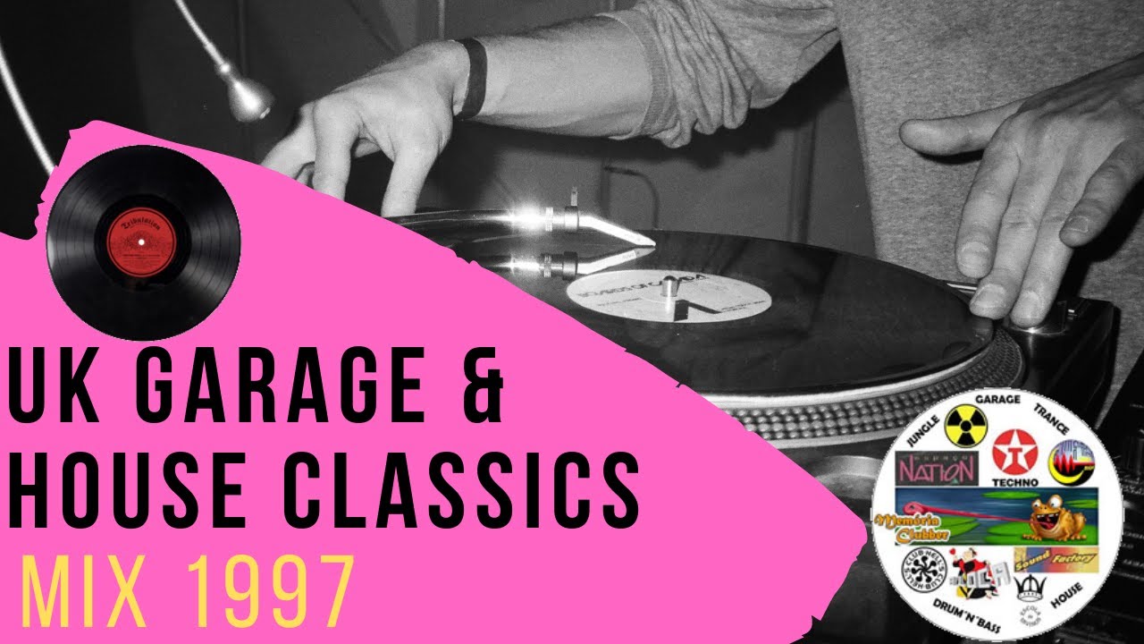UK Garage & House Classics Mix 1997 - Remix by Chris Renegade - YouTube