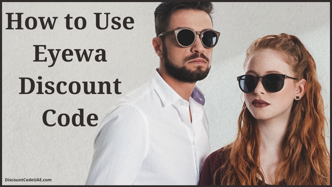 How to Use Eyewa Coupon Code - YouTube