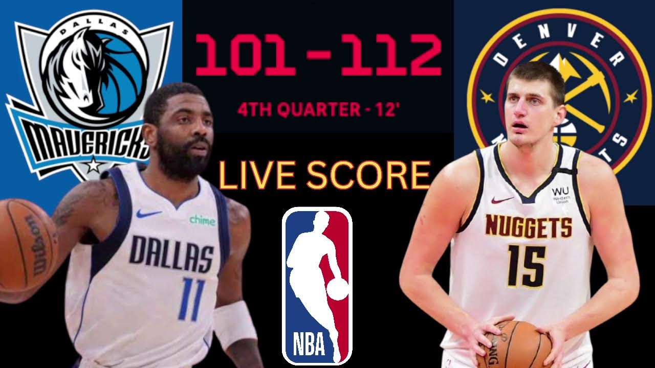 Dallas Mavericks VS Denver Nuggets NBA LIVE SCORE - YouTube