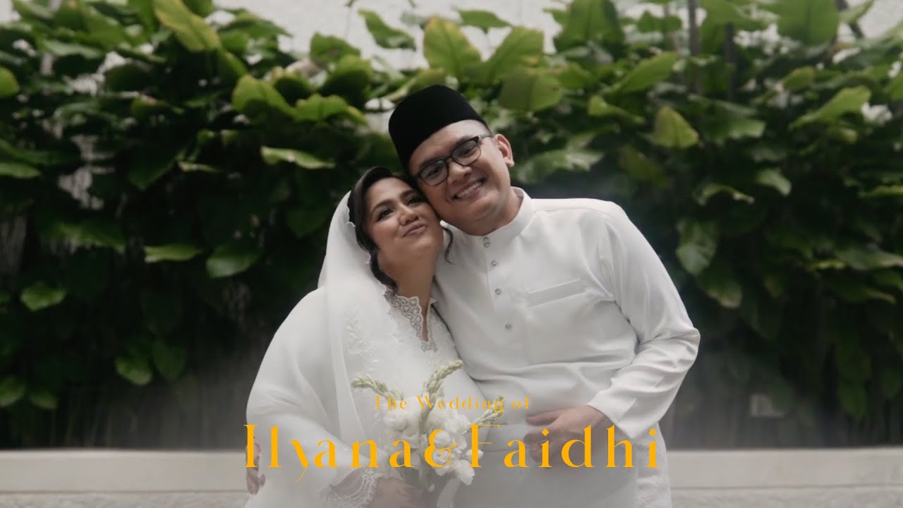 THE WEDDING OF ILYANA & FAIDHI - YouTube