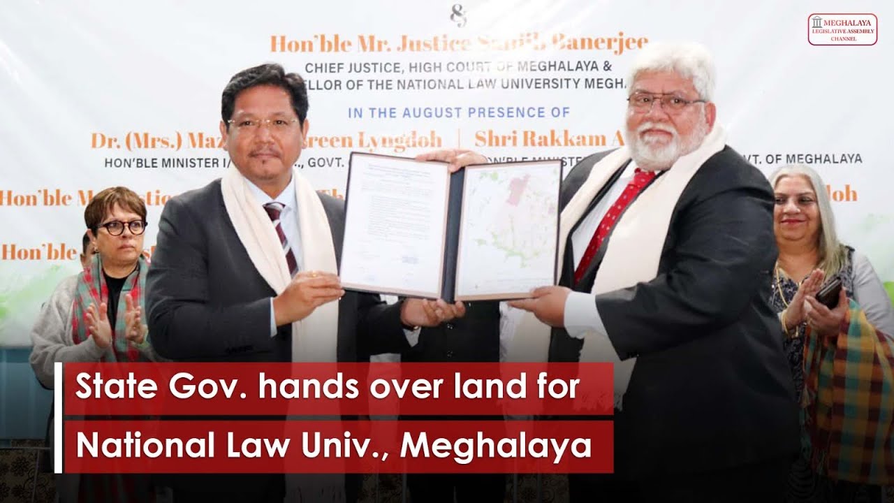 State Gov hands over land for National Law Univ , Meghalaya - YouTube
