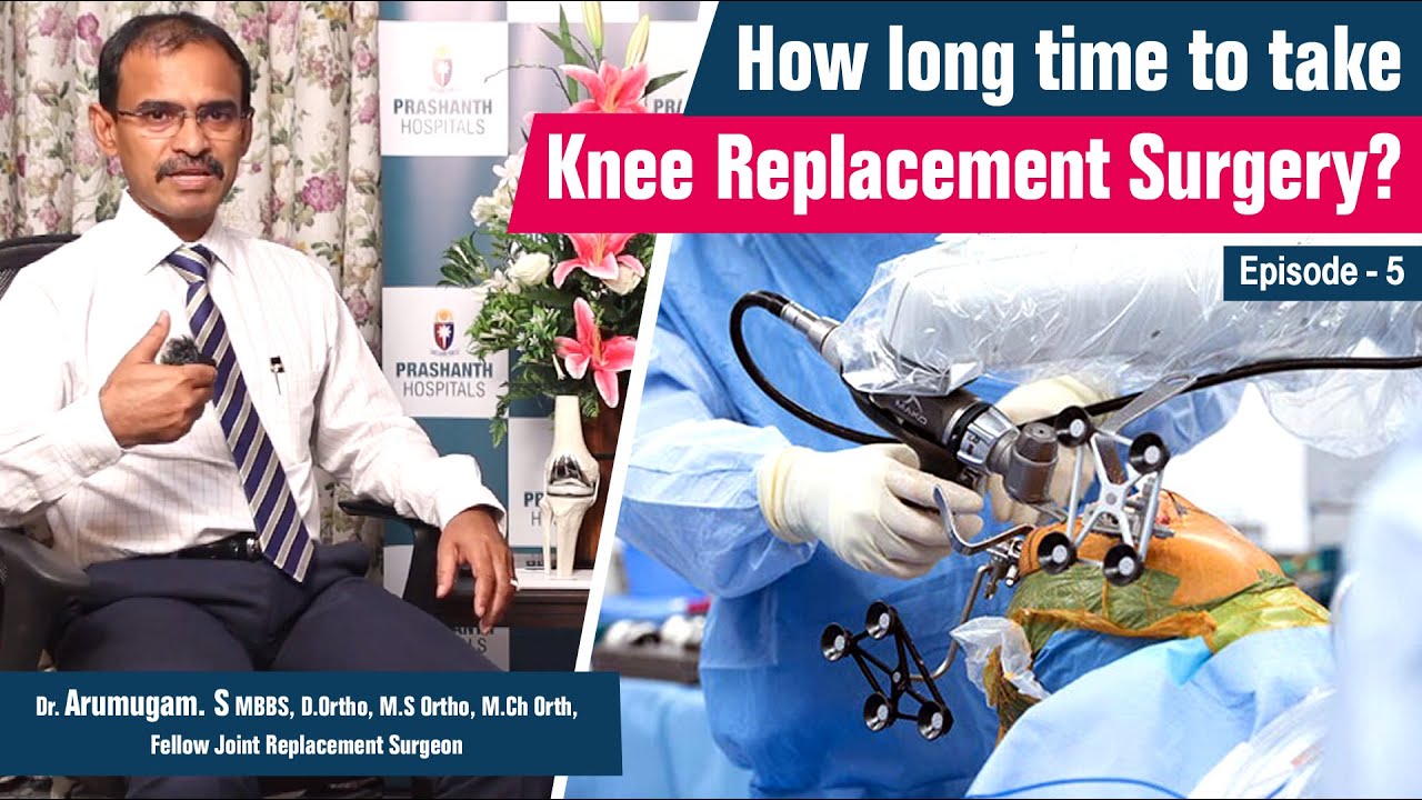 How long time to take knee replacement surgery? Osteoarthritis Knee ...