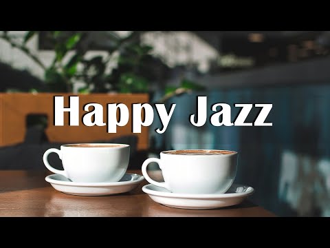 Happy Jazz - Jazz Music For Study, Work, Relax - 24 Hours Smooth Jazz for Studying, Relaxing