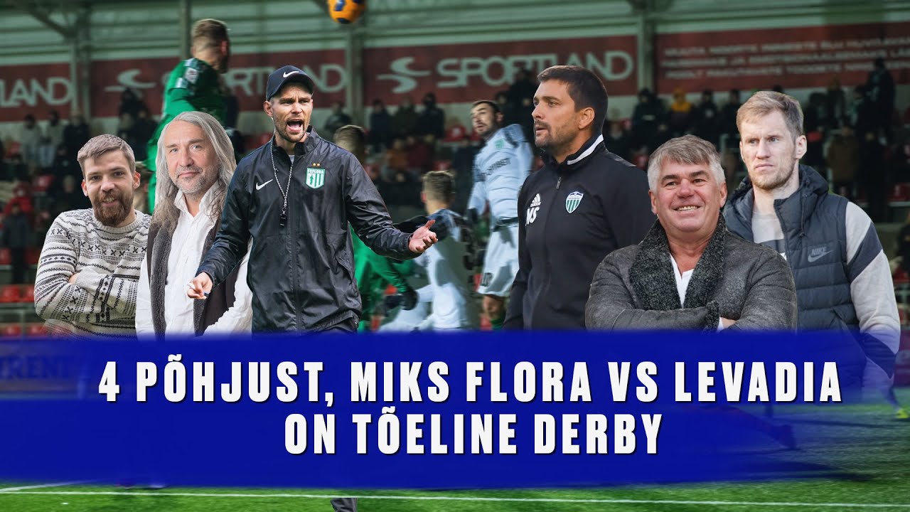 4 põhjust minna Flora vs Levadia derby mängu vaatama | 4-4-2 #16 - YouTube