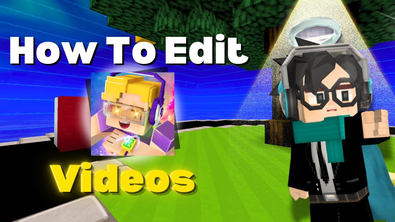How to Edit EPIC Blockman Go Videos Like a Pro! - YouTube