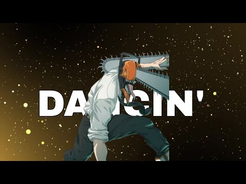 Chainsaw Man - DANCIN' - [EDIT/AMV] - YouTube